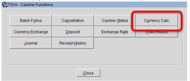 OPERA v5 PMS: How To Complete Foreign Currency Exchange